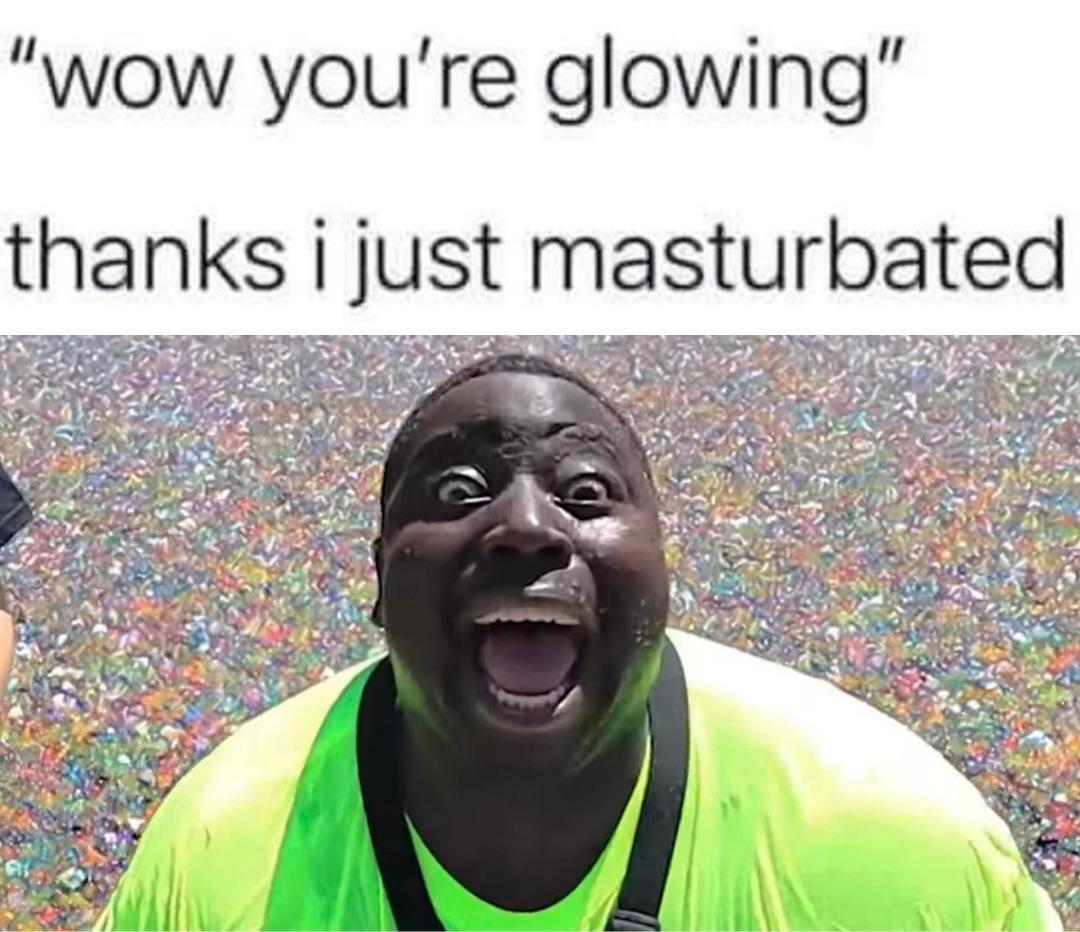 Wow you’re glowing | Scrolller