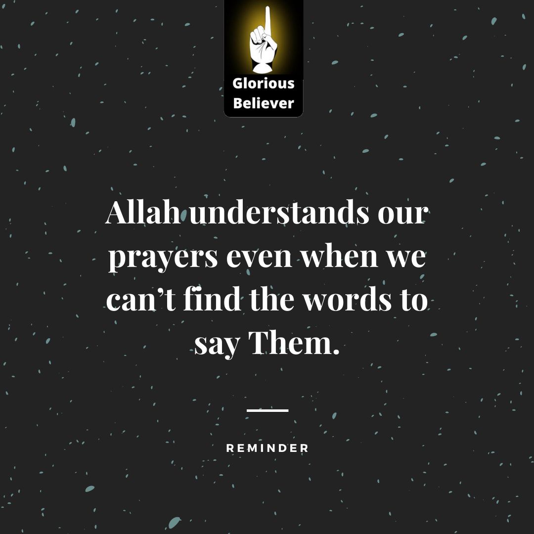 Allah understands our prayers even when we can’t find the words to say Them. | Scrolller