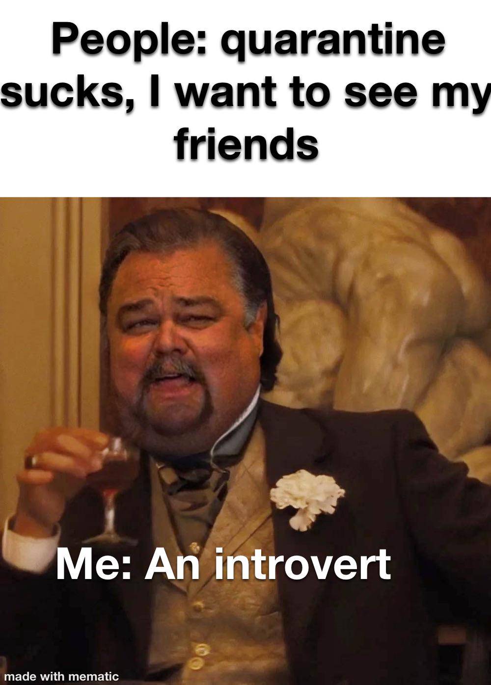 Am I right my fellow introverts? | Scrolller