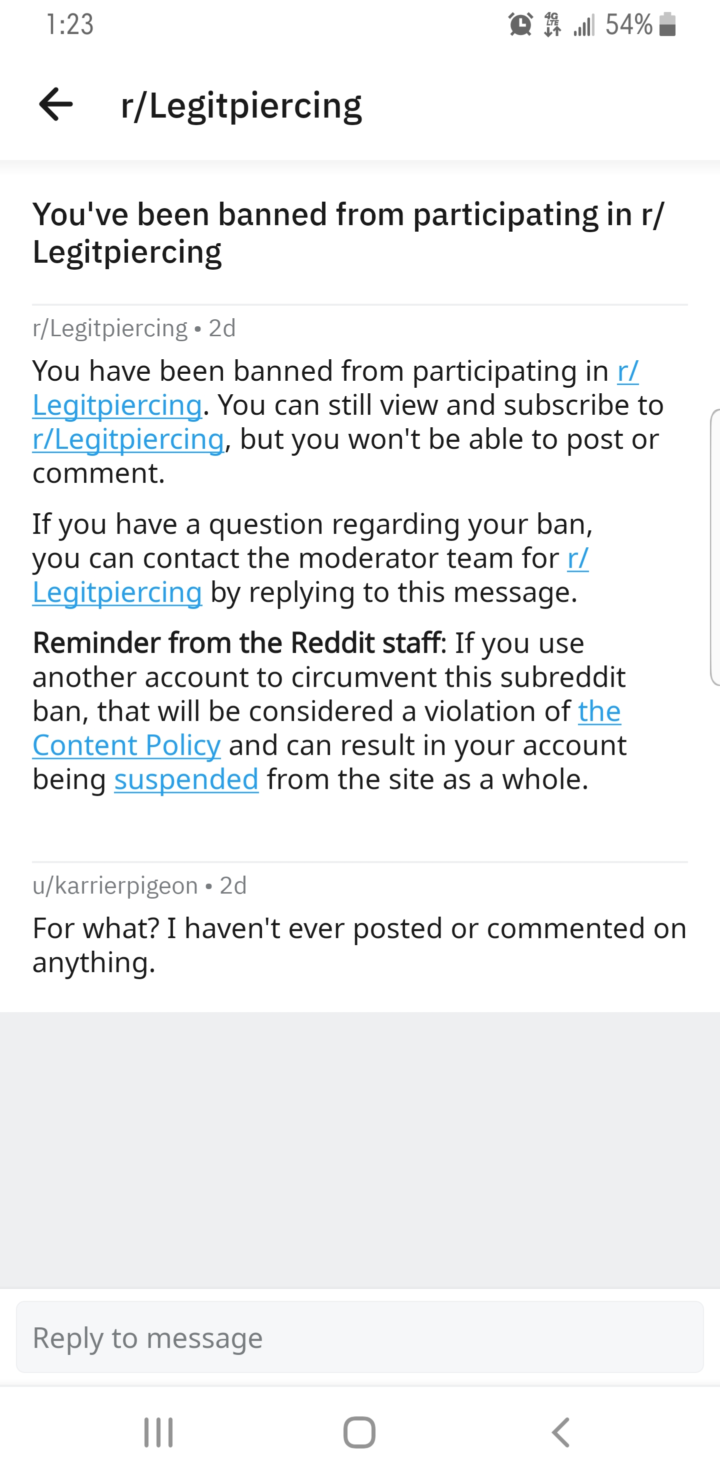 Banned from r/legitpiercing for absolutely no reason. I messaged the mods team and received no ...
