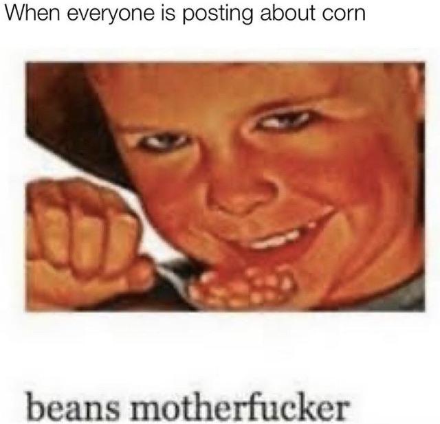 bean gang 😤 | Scrolller