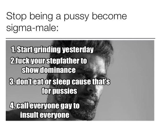 Become sigma male now | Scrolller