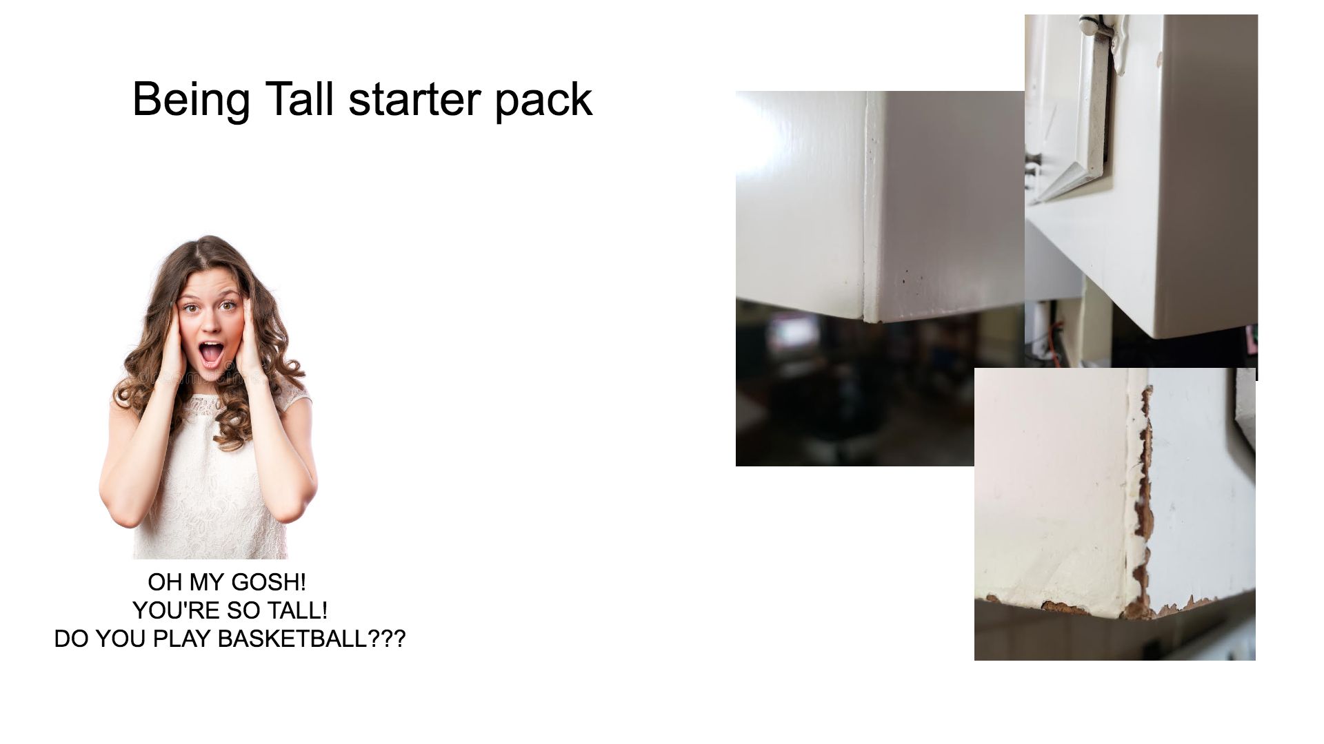 Being Tall Starter Pack | Scrolller