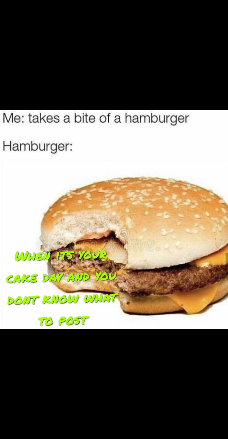 Cake day meme | Scrolller