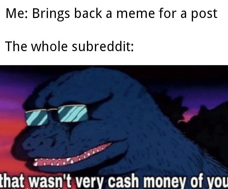 Dead meme | Scrolller