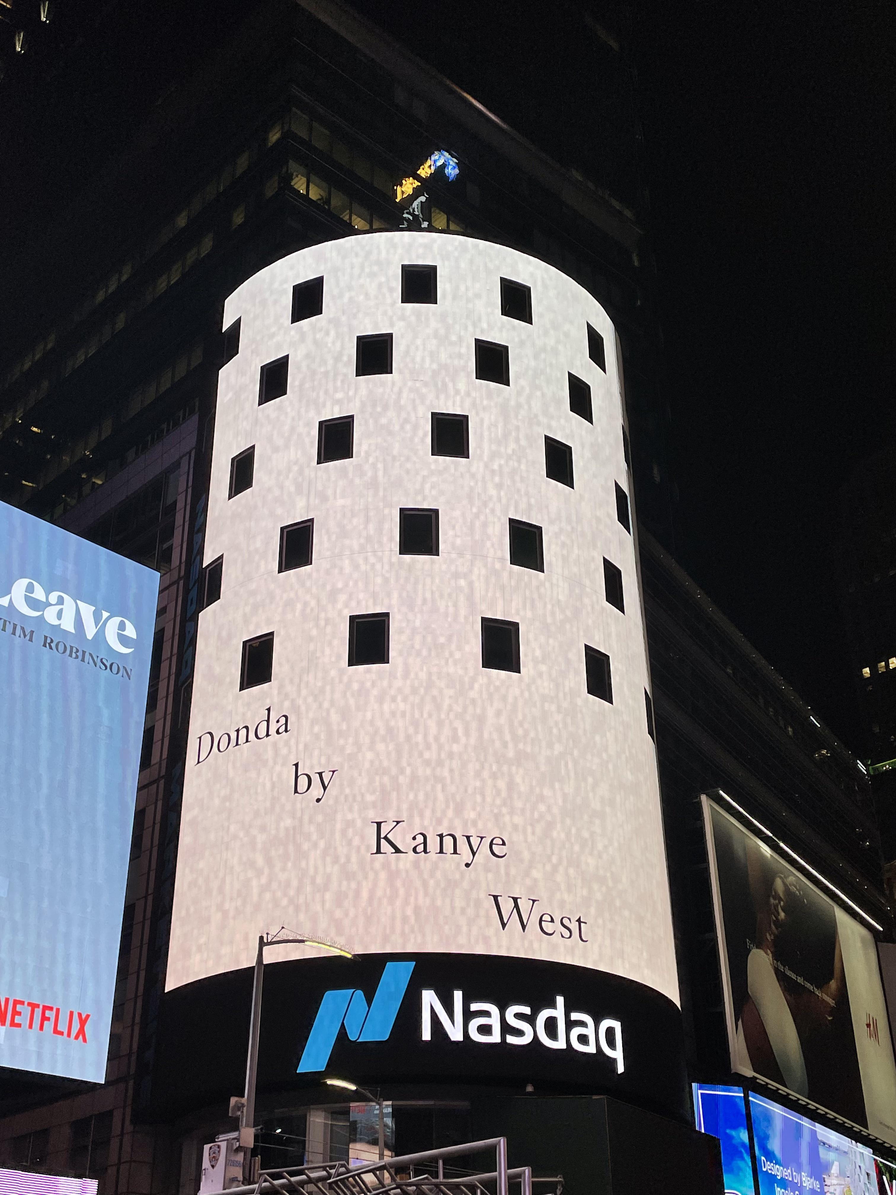 DONDA advertisement in Times Square. It’s gotta be real right? | Scrolller