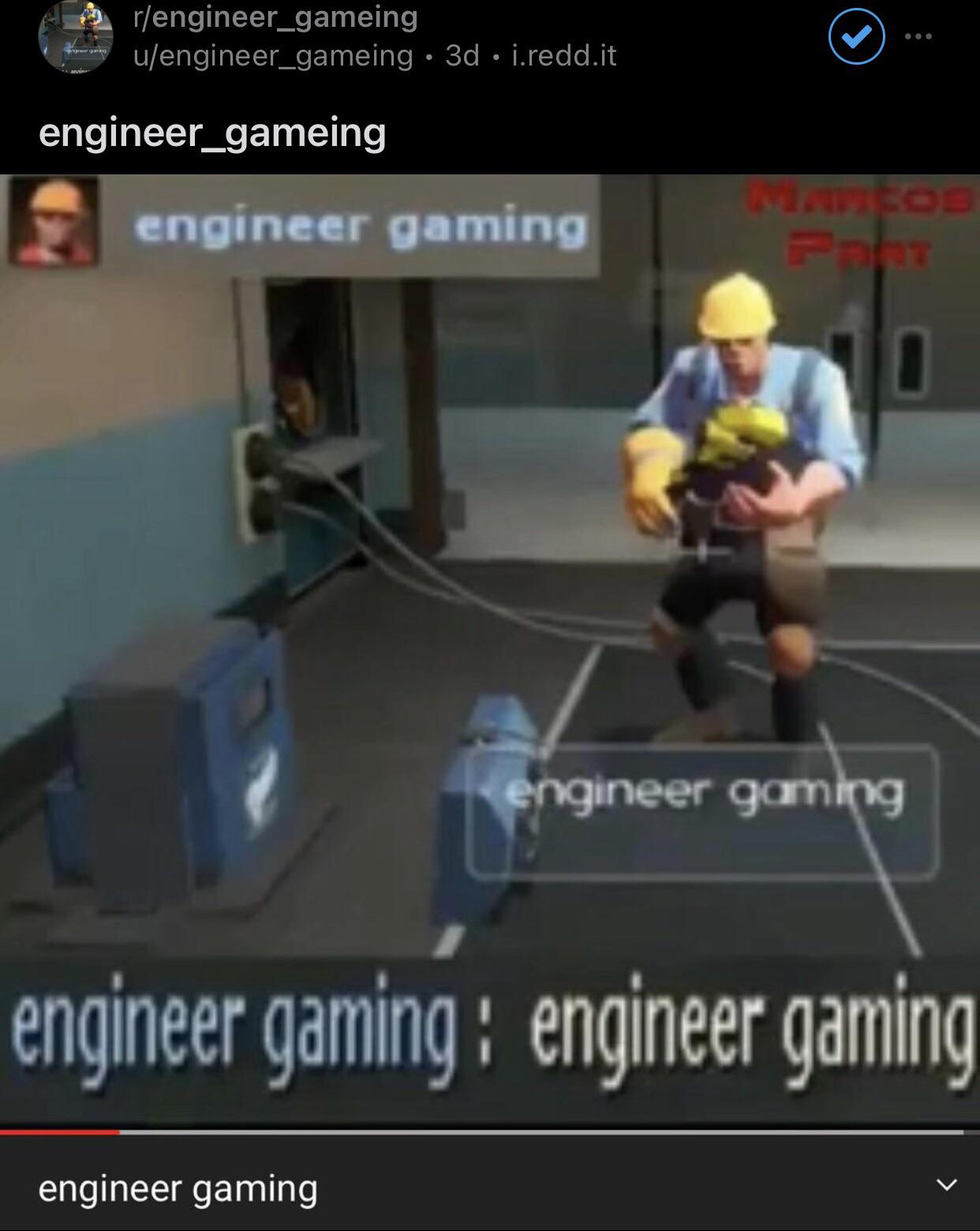 engineer gaming | Scrolller