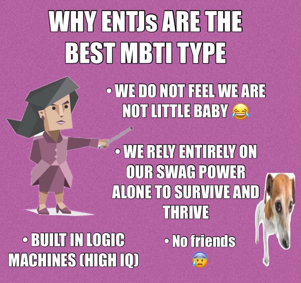 ENTJ master race | Scrolller