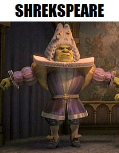 Finally, Shrekspeare | Scrolller