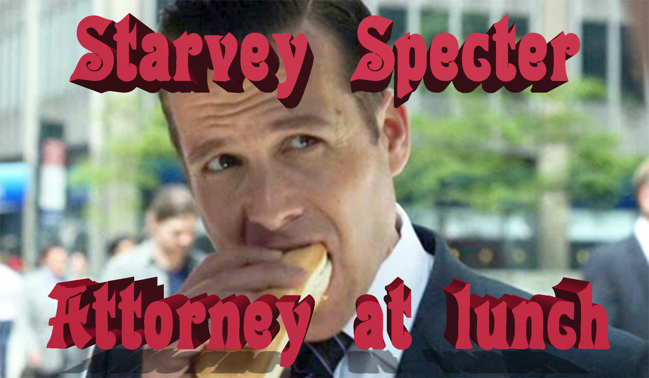 Goddamn hungry Harvey. | Scrolller