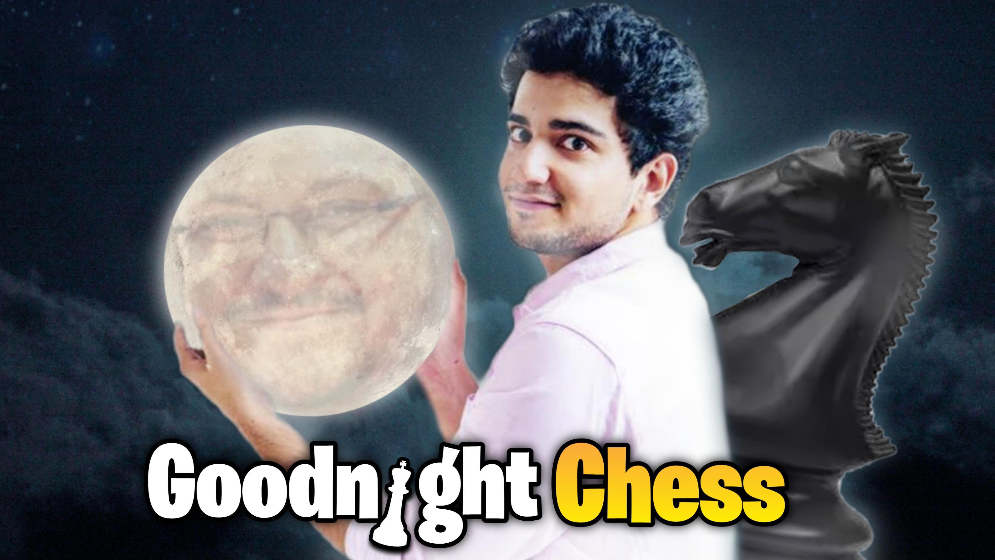 goodnight chess new thumbnail | Scrolller