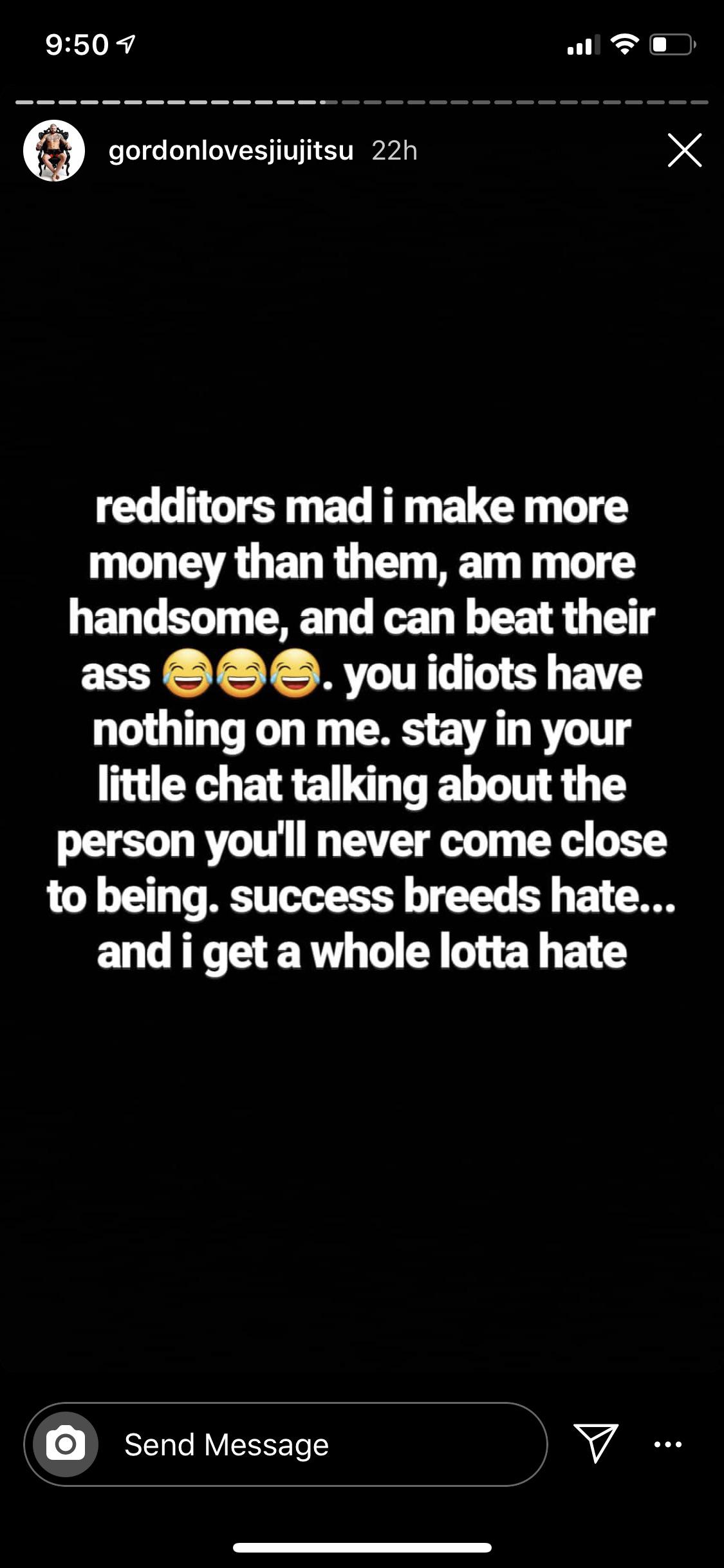 Gordon Ryan angry over our criticism of his continued harassment of a poor girl on Instagram ...
