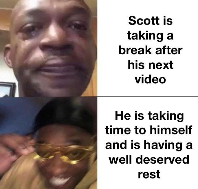 Have a nice break Scott | Scrolller