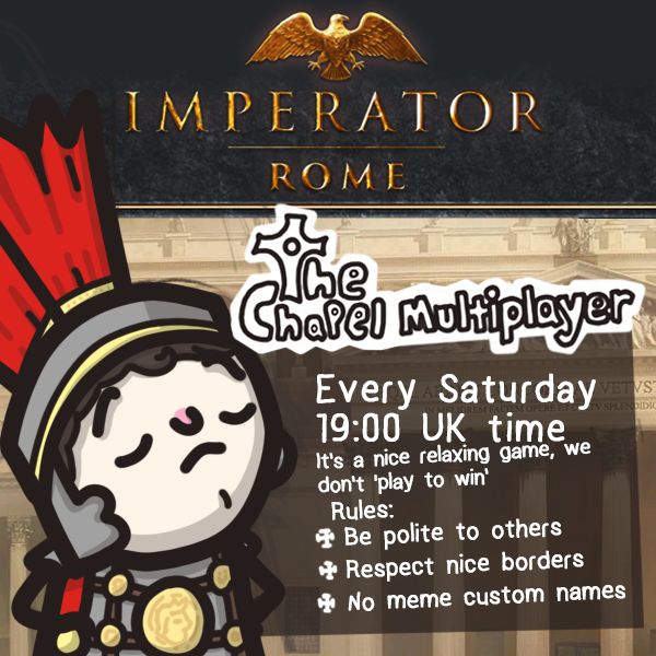Hey guys, The Chapel Comics Discord is hosting a multiplayer game of Imperator: Rome every ...