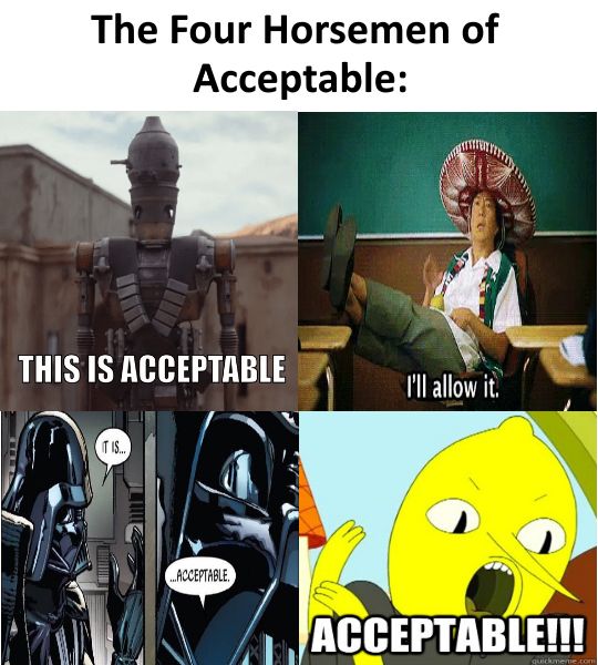 It is ...Acceptable? | Scrolller