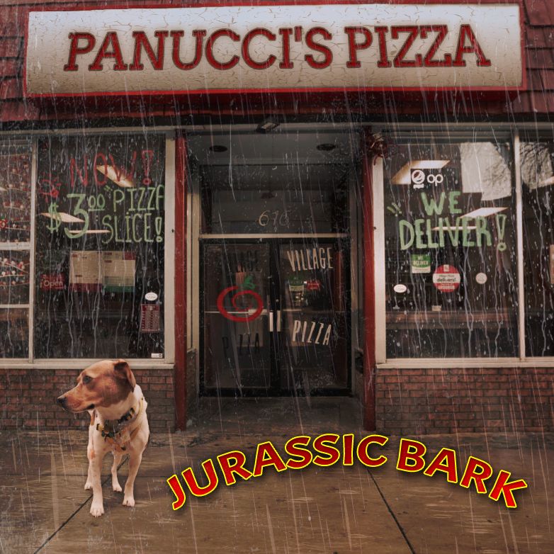 JURASSIC BARK - Panucci's Pizza | Scrolller