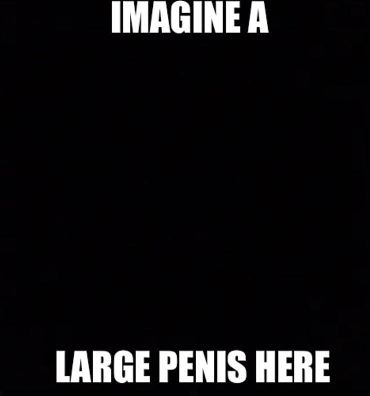 Just please imagine | Scrolller