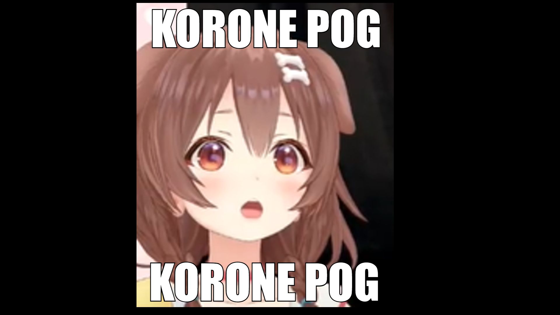 KORONE POG | Scrolller