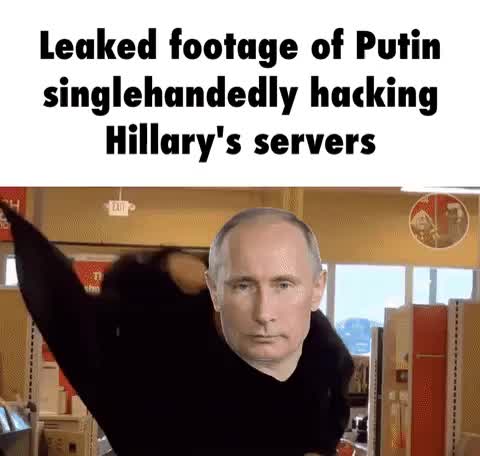 Leaked footage of Putin singlehandedly hacking Hillary's servers | Scrolller