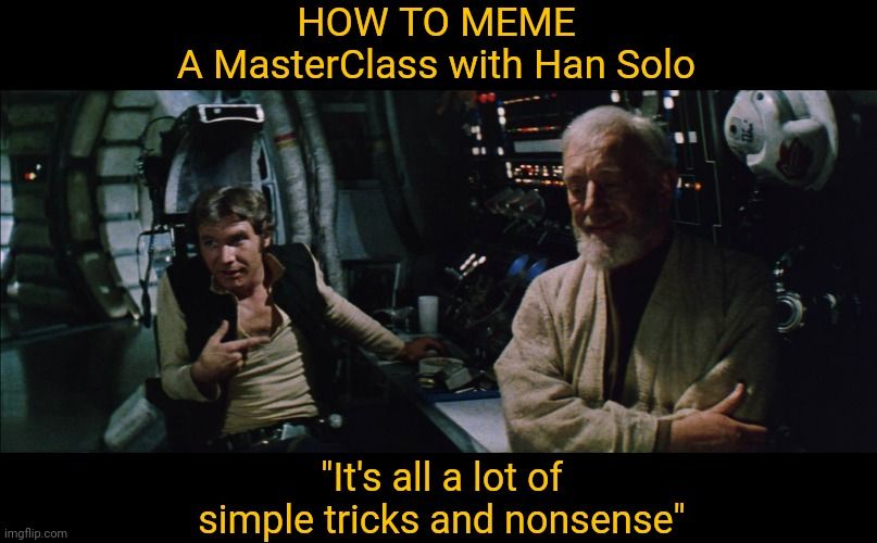 MasterClass with Han Solo | Scrolller