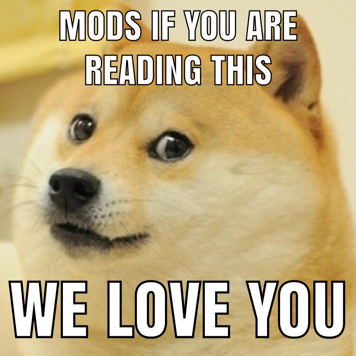 Mod Appreciation Post - HOLY COW must they have a lot of work to do. 700000 sub club next ...