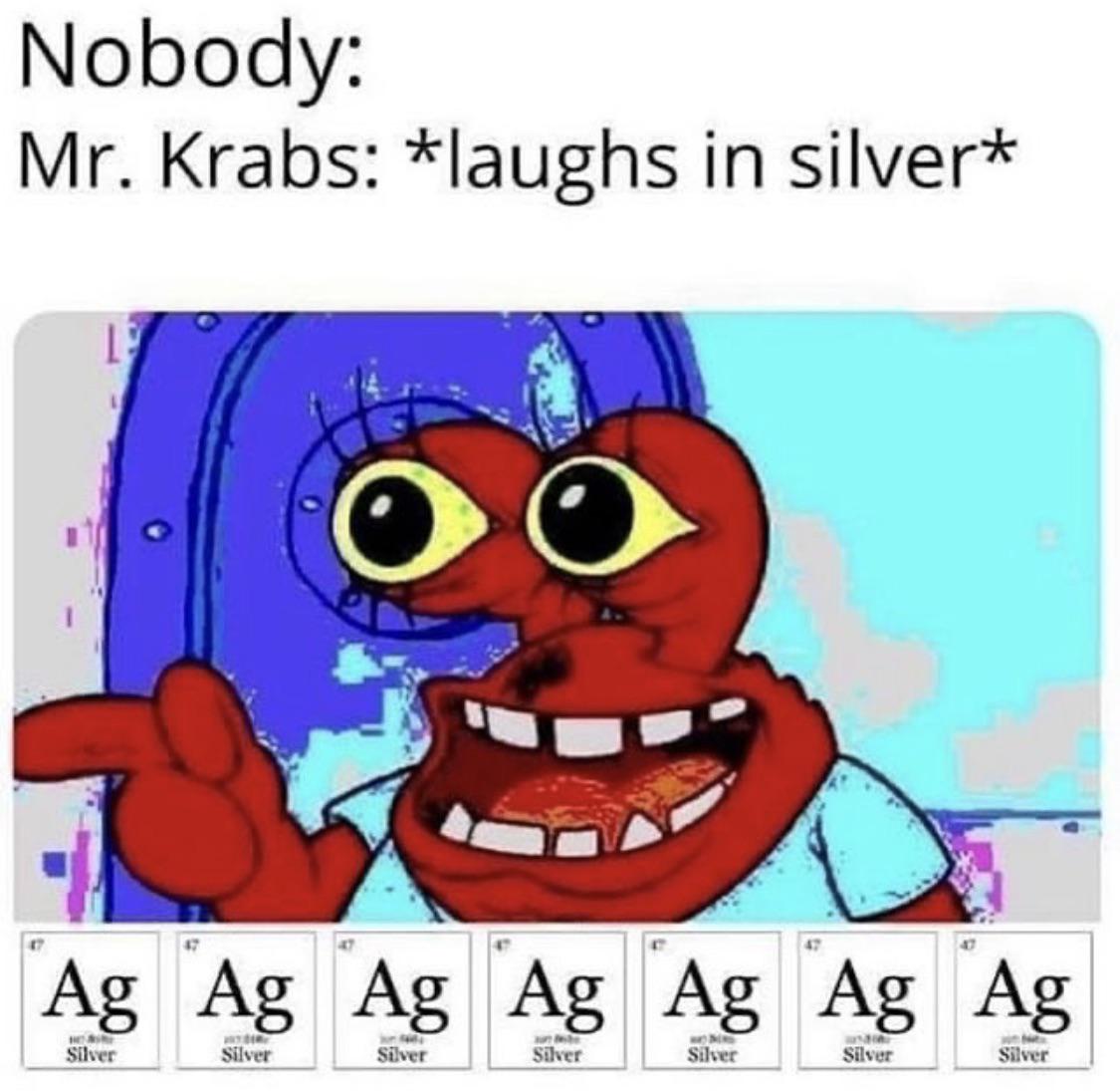 Mr Krabs go Agagagagag | Scrolller