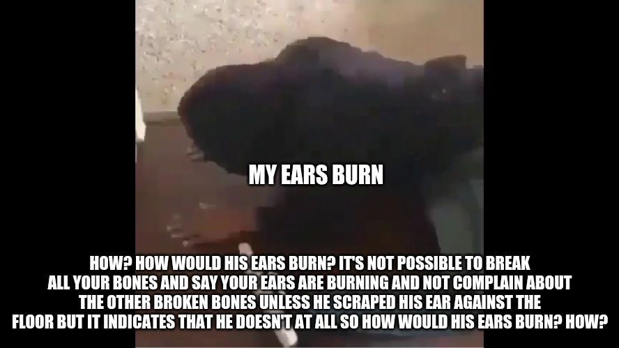 my ears burn | Scrolller