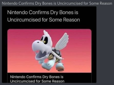 Nintendo Confirms Dry Bones is Uncircumcised for Some Reason | Scrolller