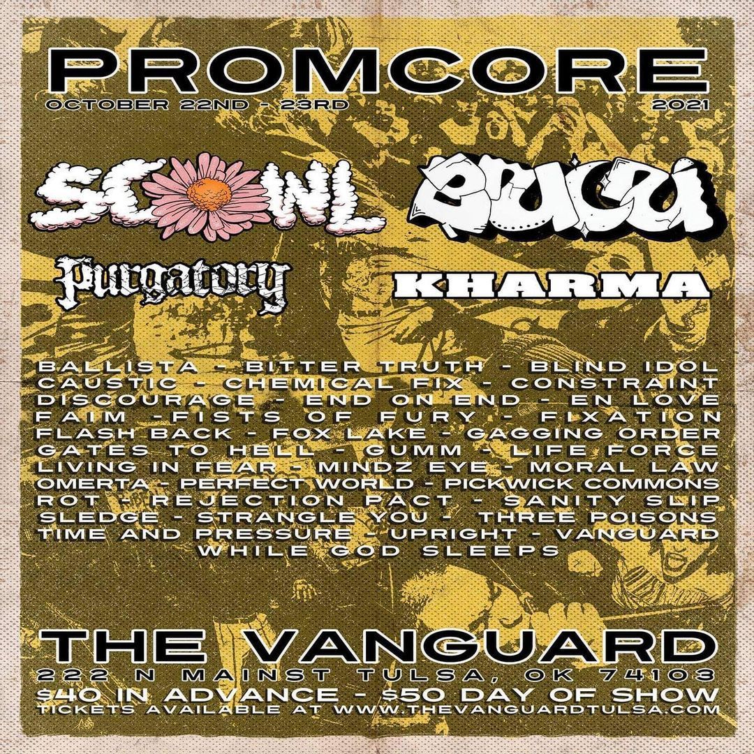 Promcore Full Lineup - Scowl, Zulu, Purgatory, Kharma + 34 more | Tulsa, OK | 10/22-23 | Scrolller