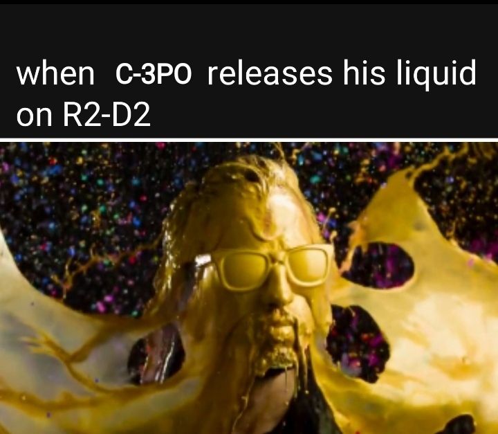 R2-D2 covered in C-3PO's precious liquid. | Scrolller