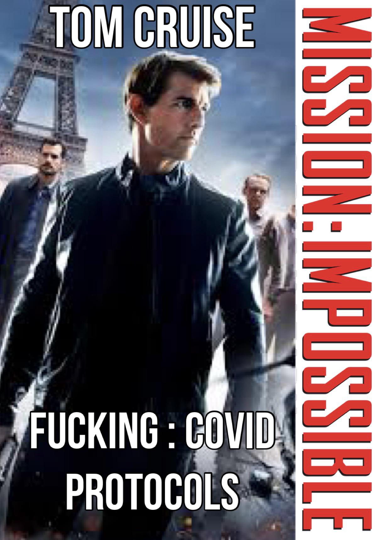 Raging Tom Cruise warns Mission: Impossible crew they're 'f***ing gone' if they break Covid ...