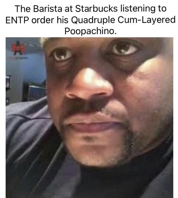 Some ENTPs are actually like this irl | Scrolller