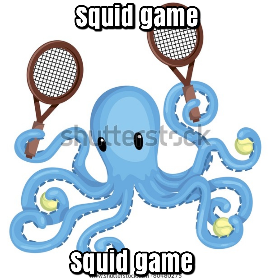 Squid game :-) | Scrolller