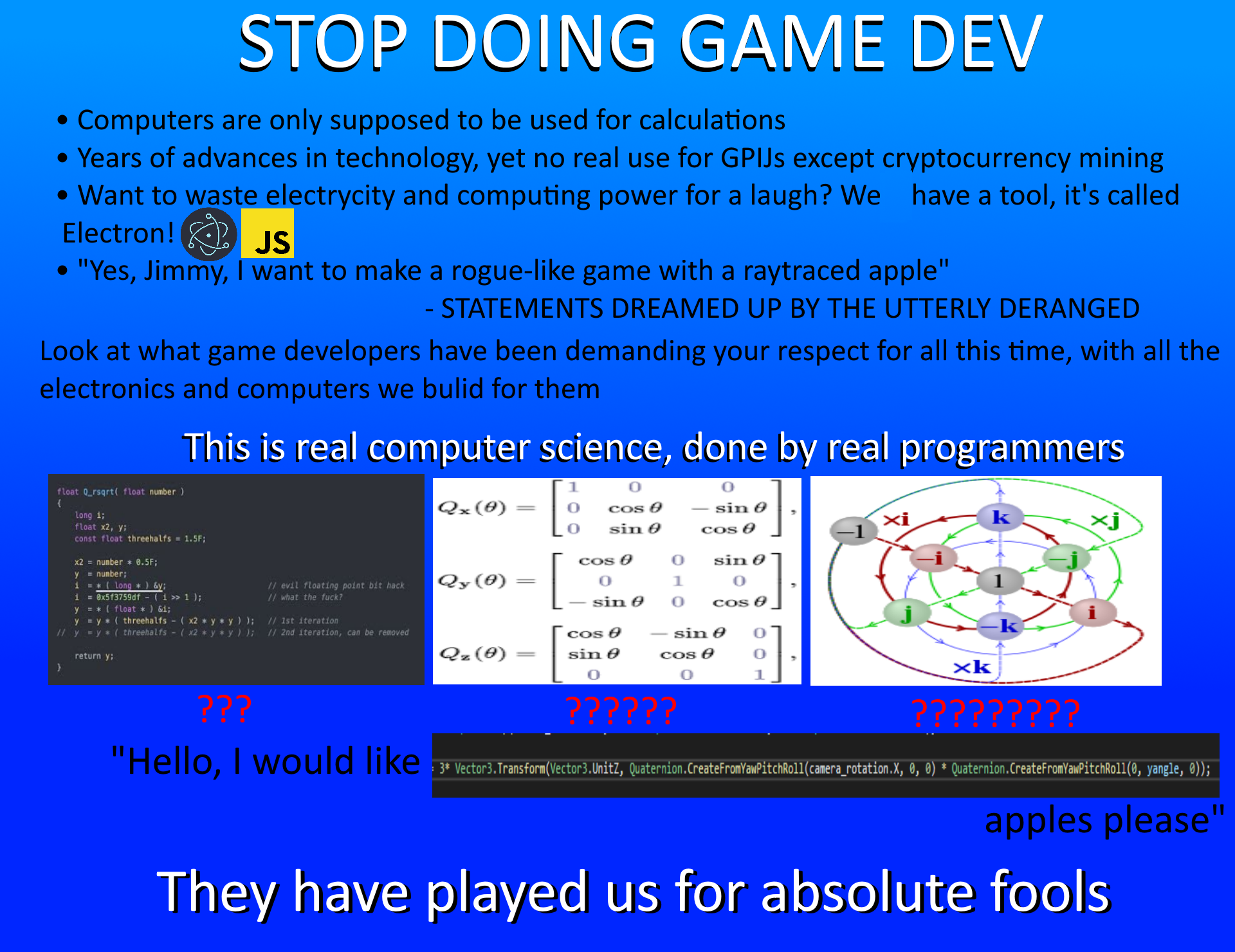 StOp DoINg gAmE dEv | Scrolller