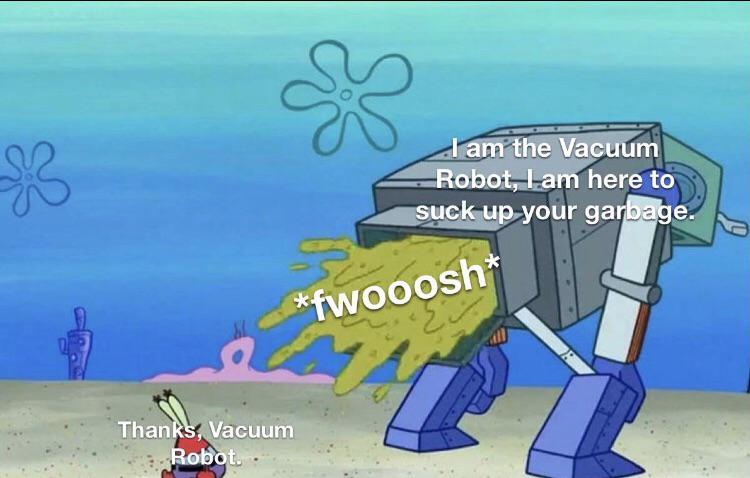 Thanks, Vacuum Robot. | Scrolller