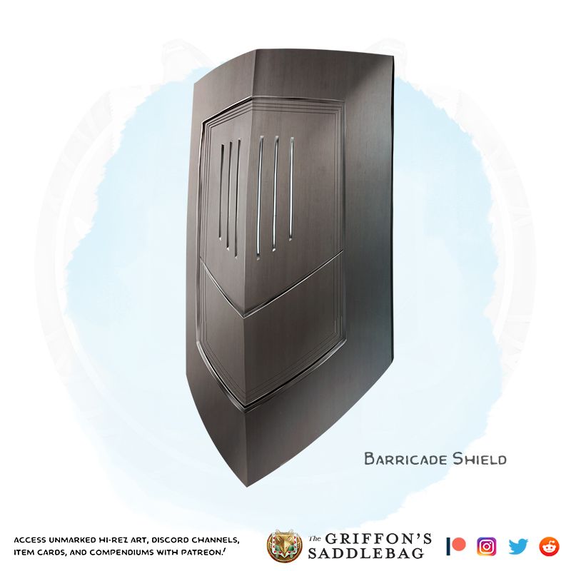 {The Griffon's Saddlebag} Barricade Shield | Armor (shield) | Scrolller