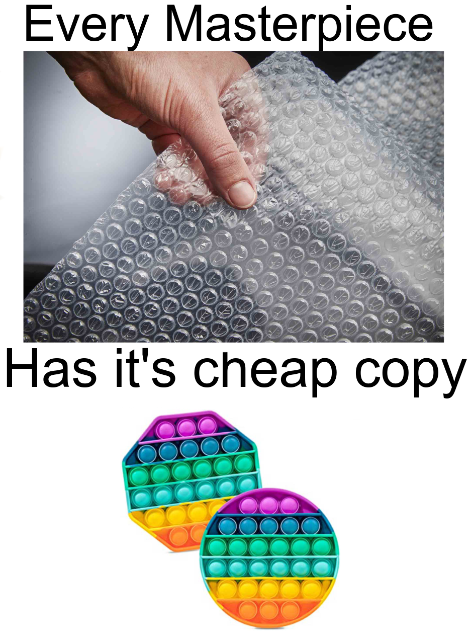 The original is the bubble wrap | Scrolller