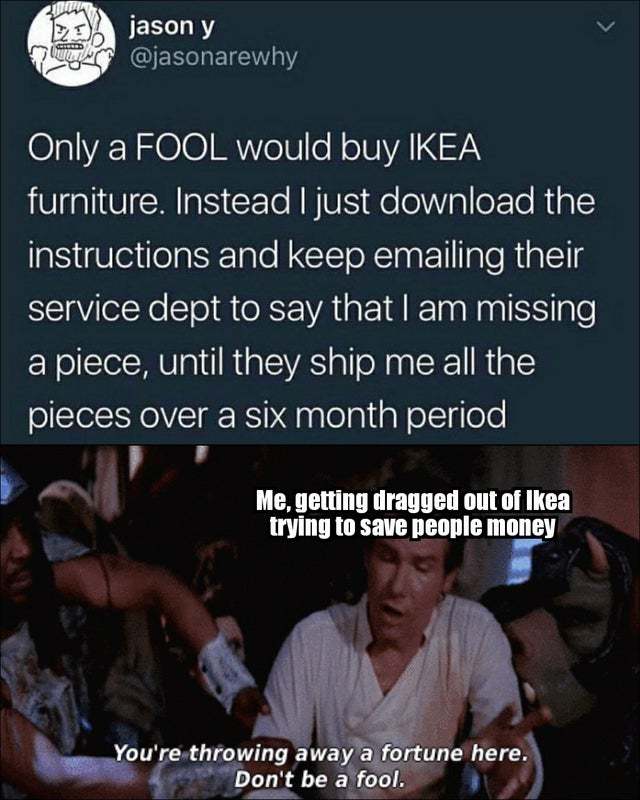 The way the Chads make Ikea furniture. | Scrolller