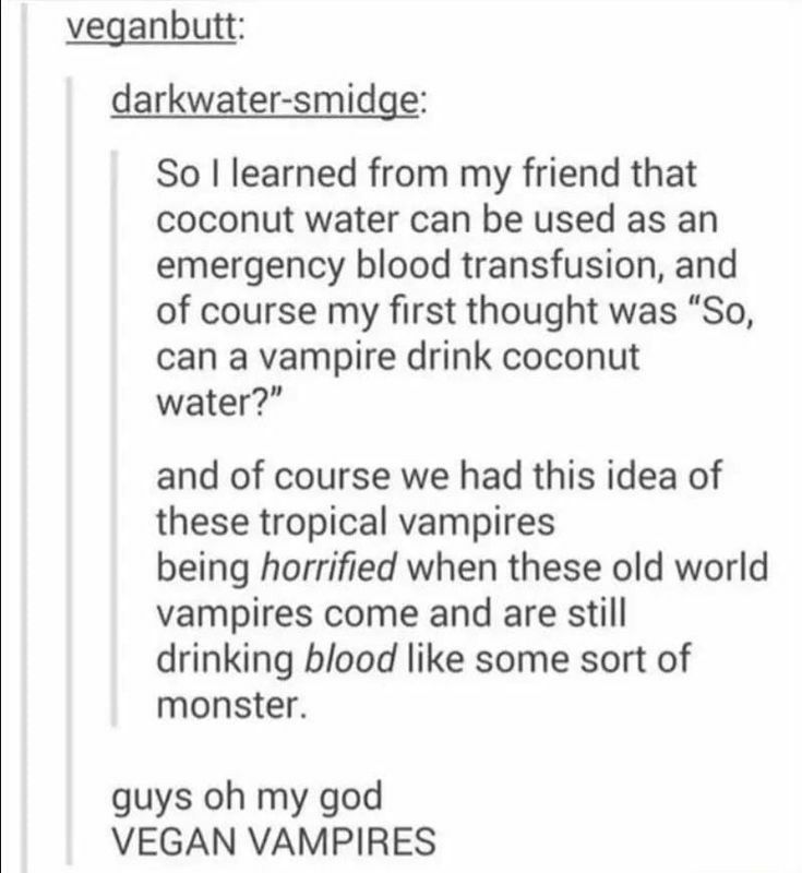 Vegan vampires | Scrolller