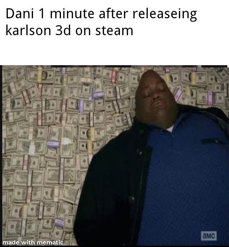 We all want to play karlson 3D | Scrolller