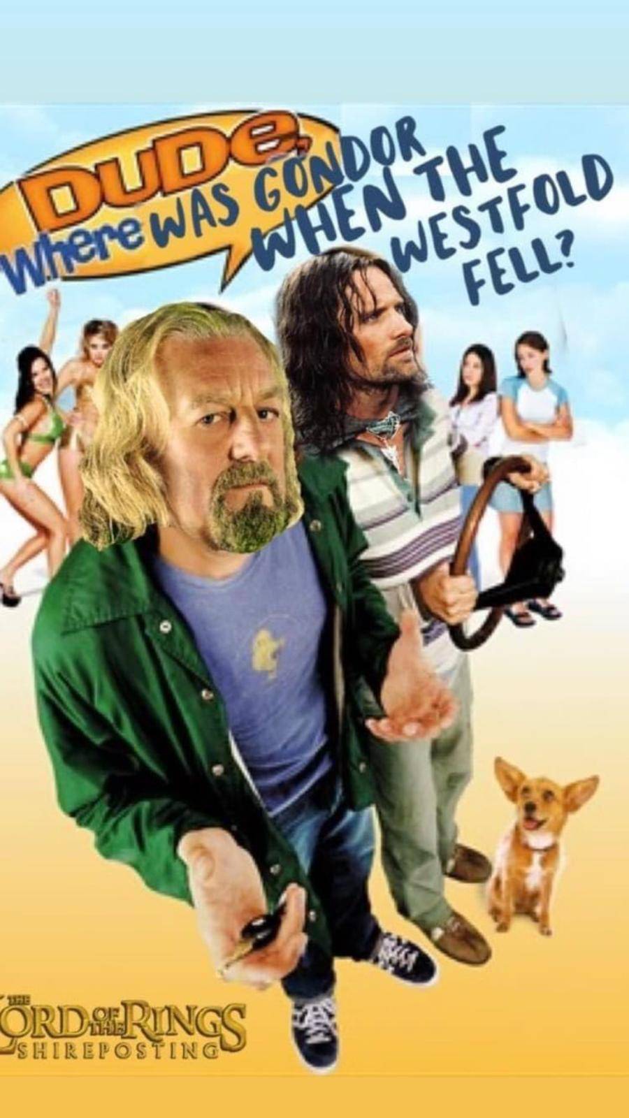 Where was Gondor dude? | Scrolller