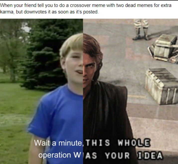 why not bring back some dead memes? | Scrolller