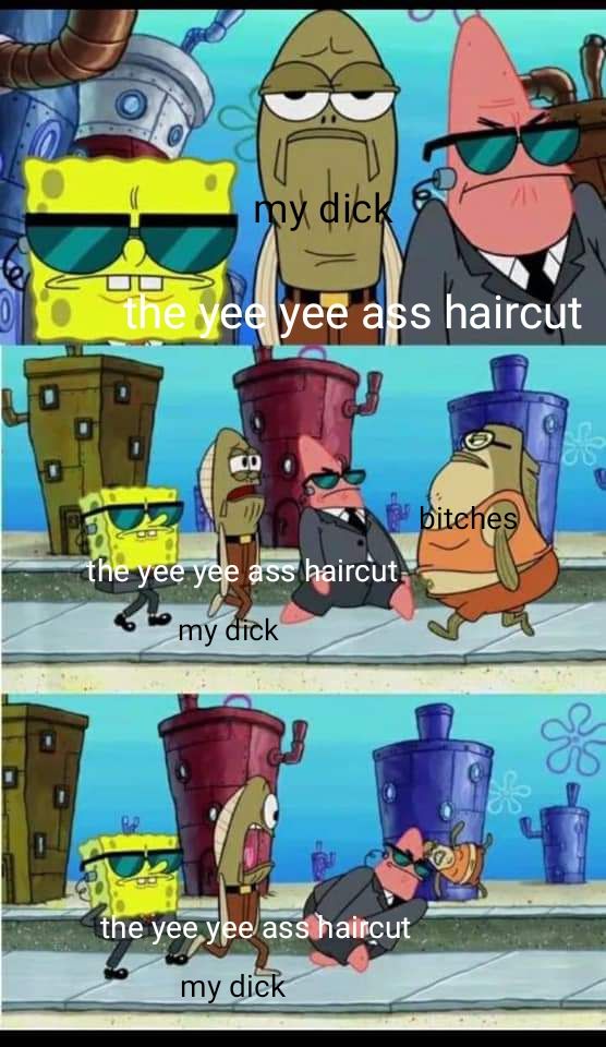 yee yee ---- ass haircut | Scrolller