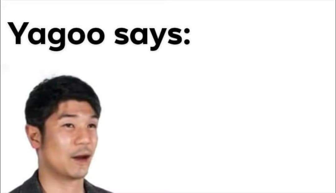 Your custom "Yagoo says" | Scrolller