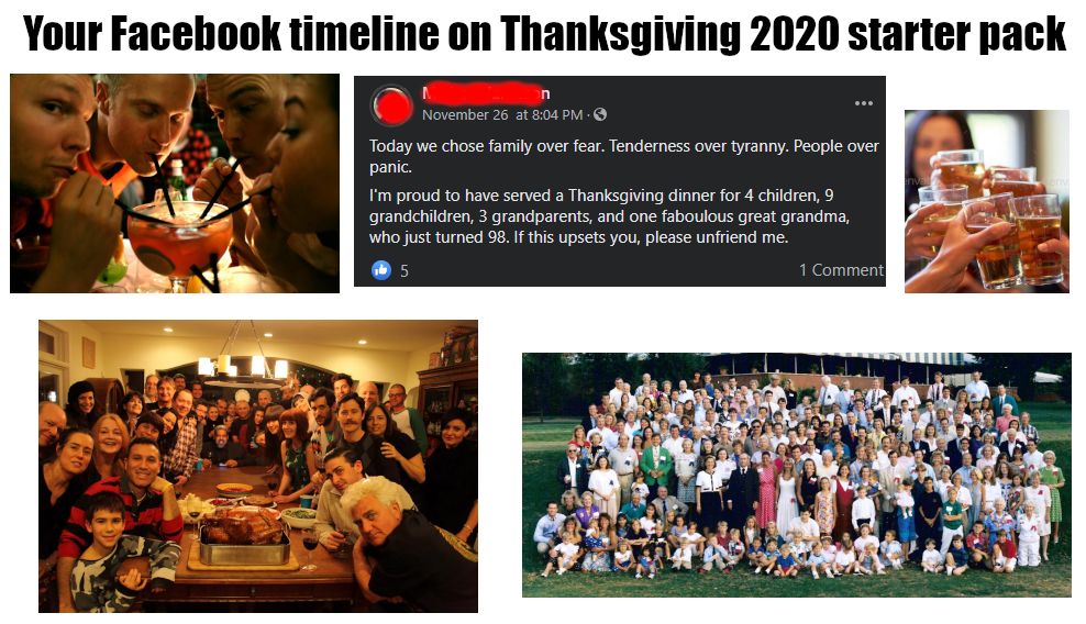 Your Facebook timeline on Thanksgiving 2020 starter pack | Scrolller