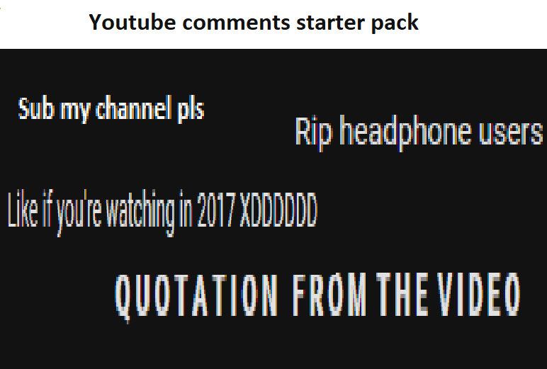 YouTube comments starter pack | Scrolller
