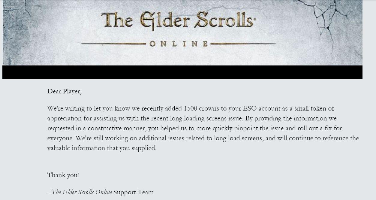 Zenimax sent me a thank you for helping supply info on long loading ...