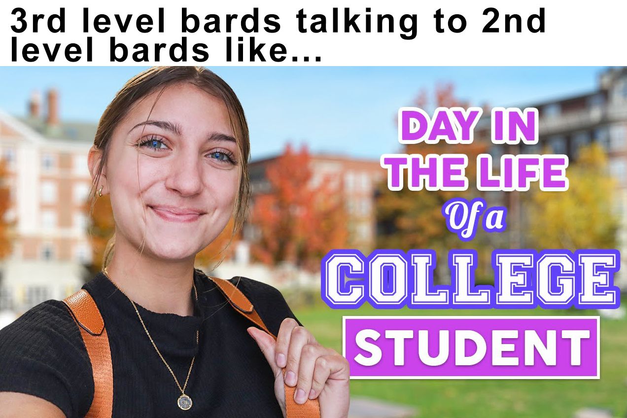 3rd level bards think they know everything | Scrolller
