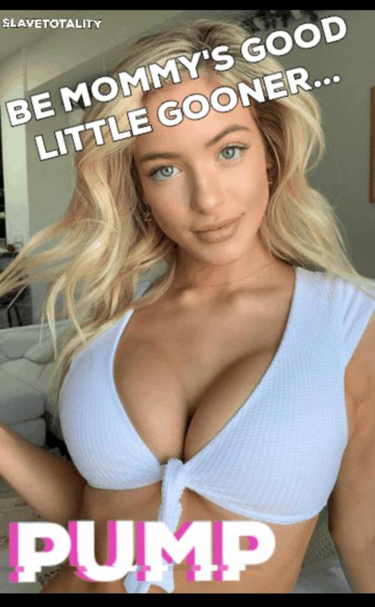 Be mommy's good little gooner... | Scrolller