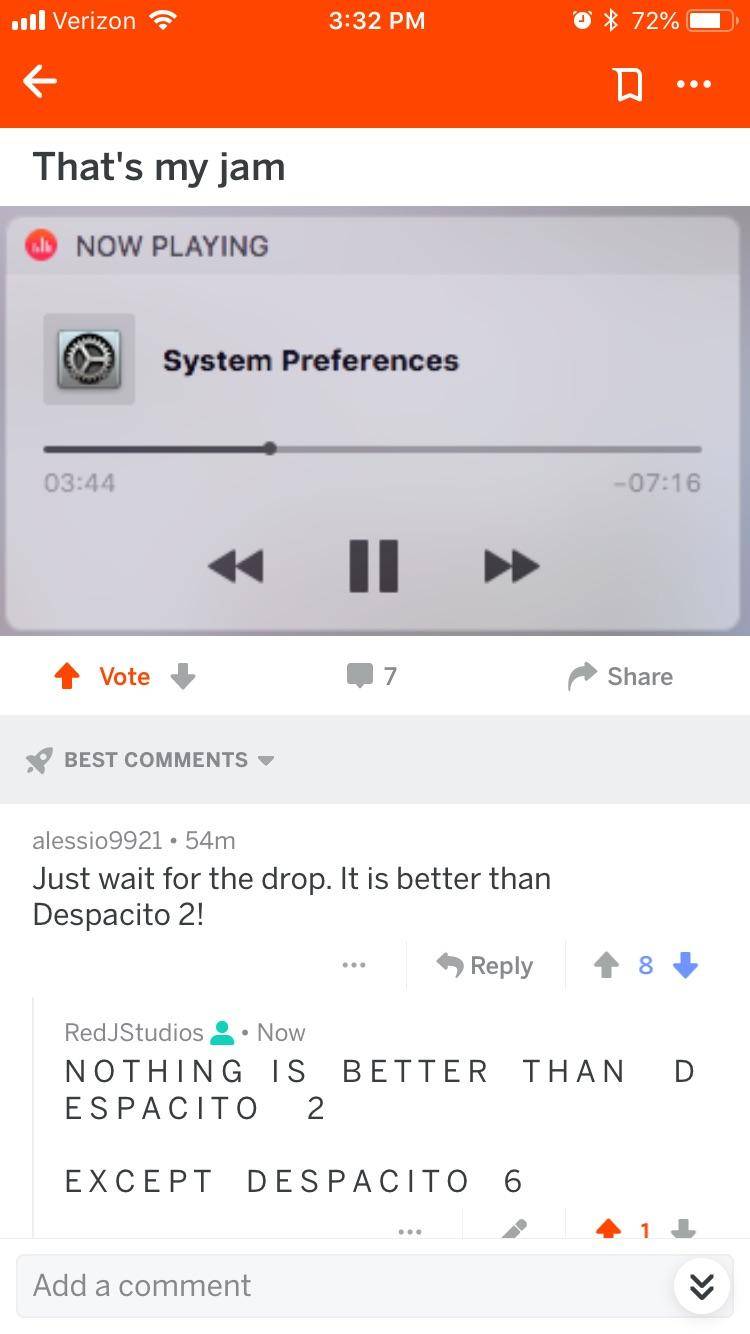 “Better than Despacito 2” smh | Scrolller